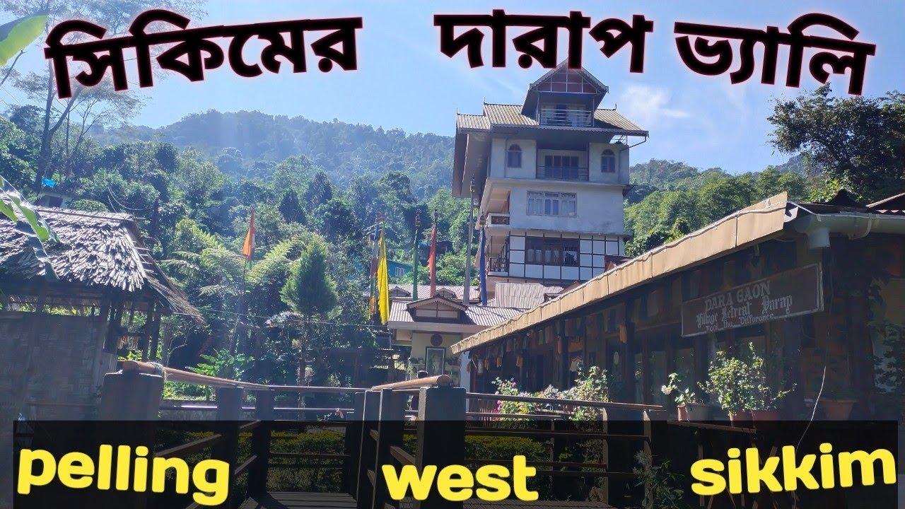 Darap village just 8 km from pelling ~ west Sikkim | pelling tour ...