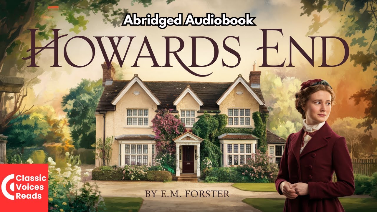 Howards End | ClassicVoicesReads Audiobook Series - YouTube
