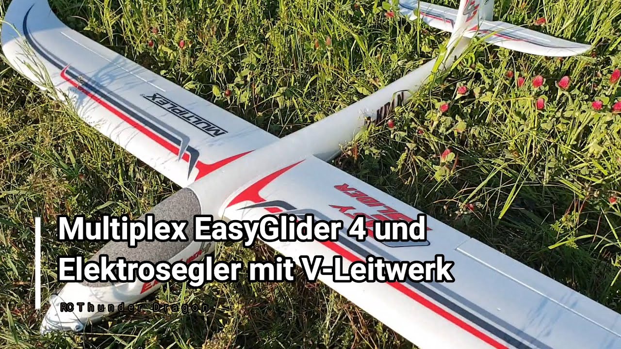 Multiplex EasyGlider 4 und Elektrosegler mit V-Leitwerk - YouTube