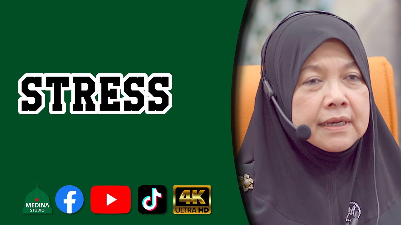 Datuk Prof Dr Muhaya Mohamad - Stress | 4K - YouTube