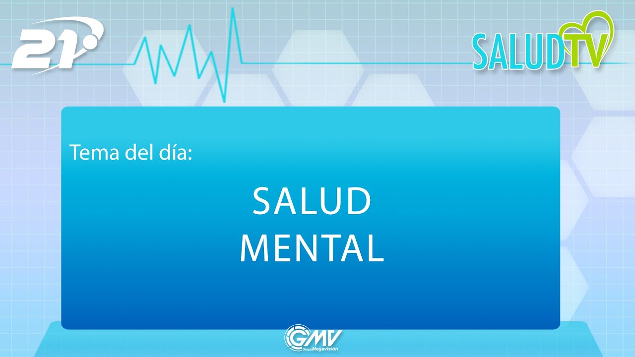 Salud tv - 08/03/2021 - Salud mental - YouTube