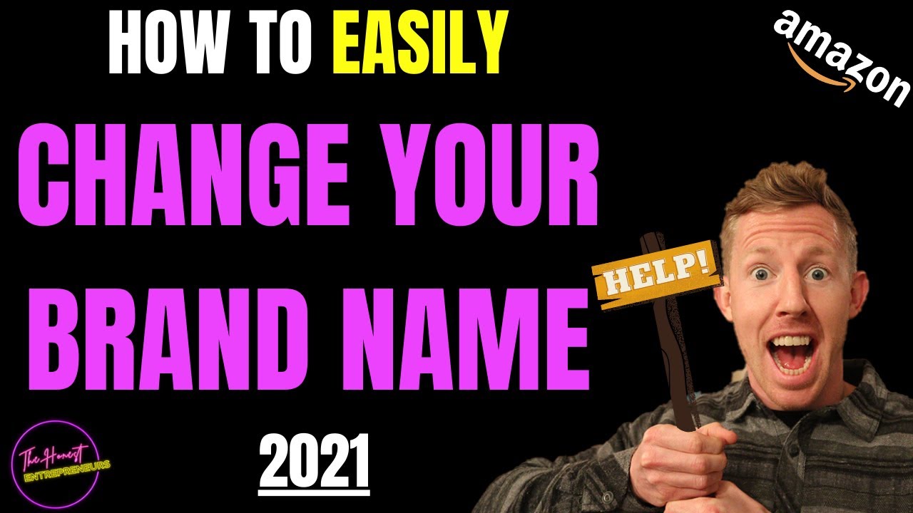 How To Change Your Brand Name On Amazon Quick Easy Method That how-to-change-your-brand-name-on-amazon-quick-easy-method-that