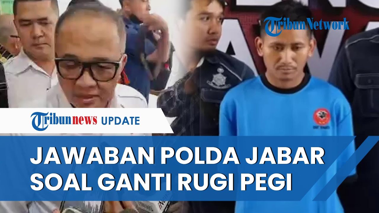 Jawaban Polda Jabar soal Ganti Rugi untuk Kasus Salah Tangkap Pegi ...