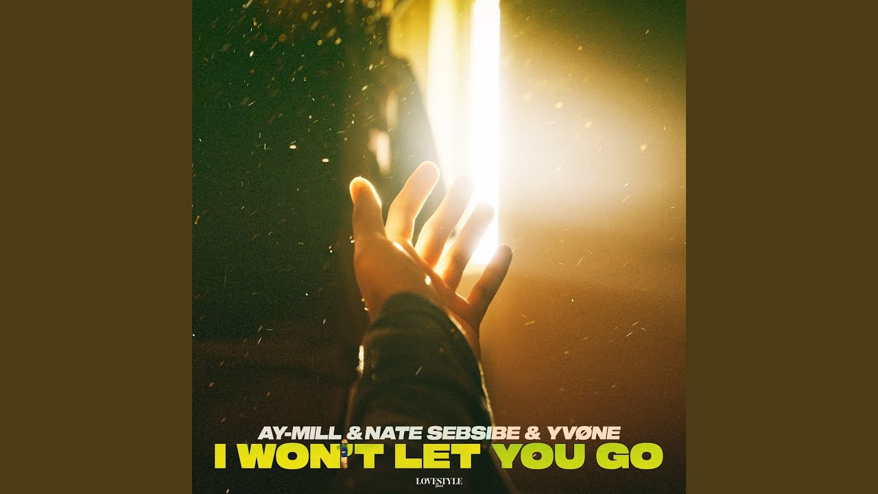 I Won't Let You Go - YouTube