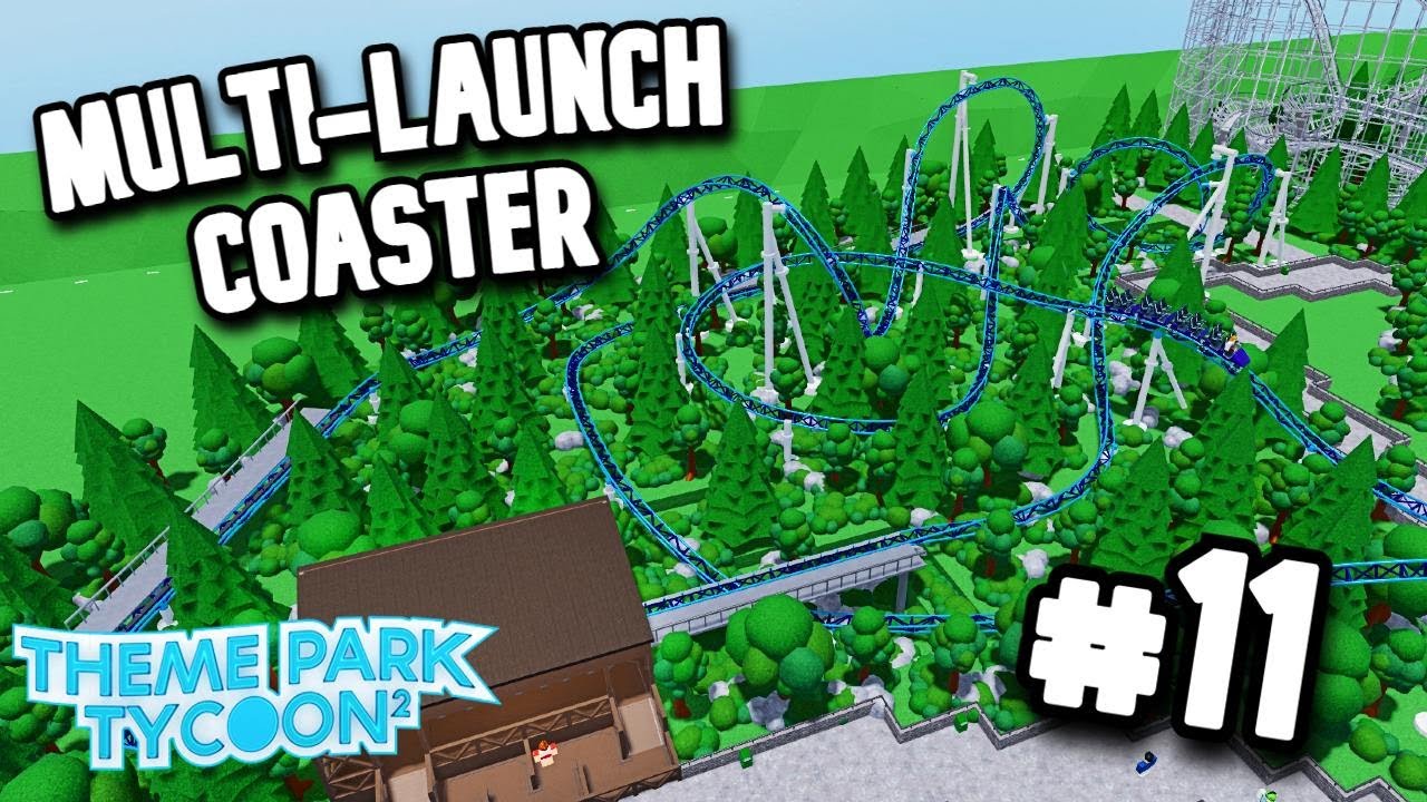 I Built a MULTI-LAUNCH COASTER! | Roblox Theme Park Tycoon 2 - YouTube