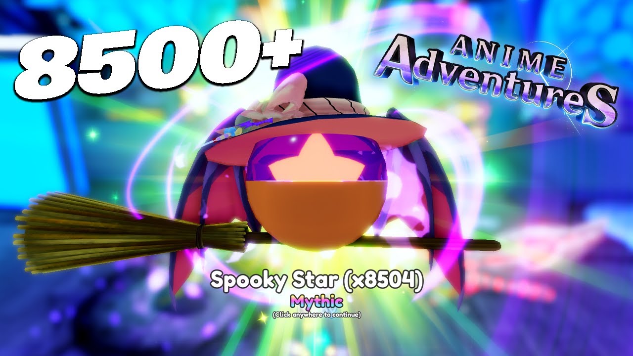 I Opened 8500 Spooky Star In Anime Adventures Re-Release/Update 19 ...