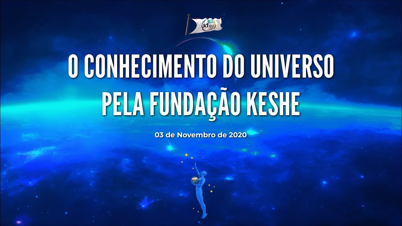 03 11 2020 O Conhecimento do Universo pela FK, com participação ...