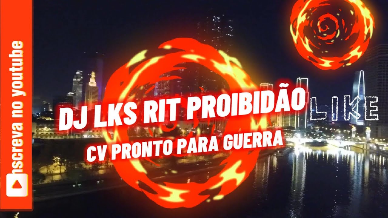 DJ LKS RIT - CV pronto para Guerra #funk #funkproibidão #hit - YouTube ...