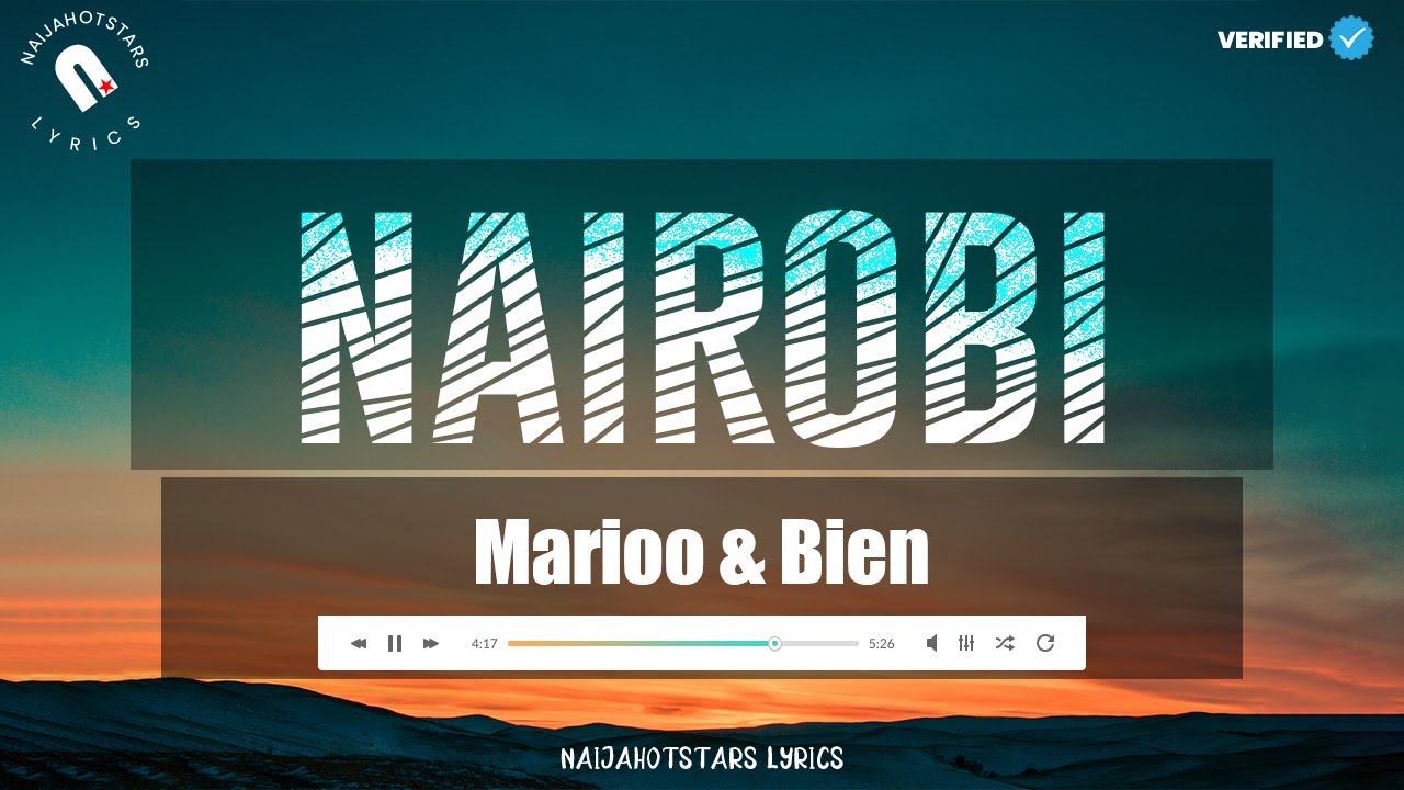 Marioo & Bien - Nairobi Lyrics (Official Video) - YouTube