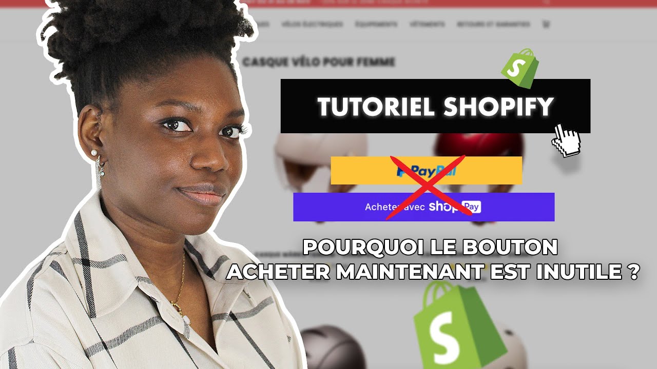 Comment enlever le bouton acheter maintenant sur Shopify ? (paypal, shopay, etc) - Tuto - 2022 ...