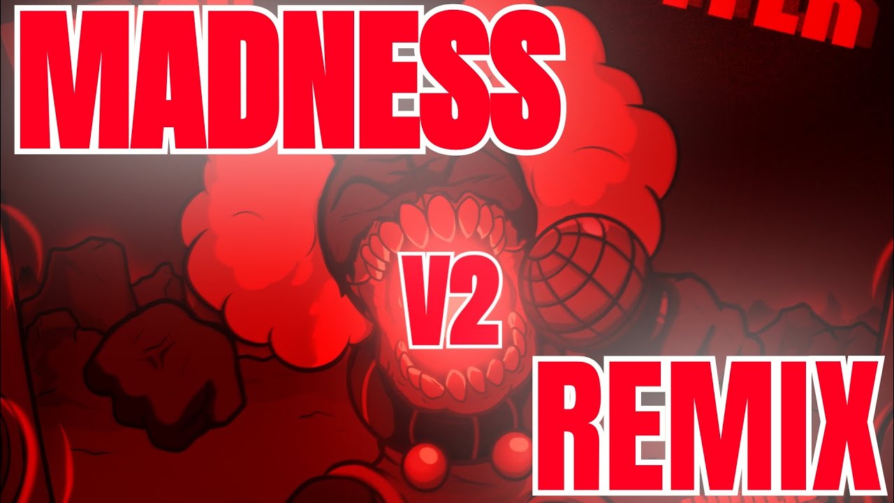 MADNESS REMIX V2 - YouTube