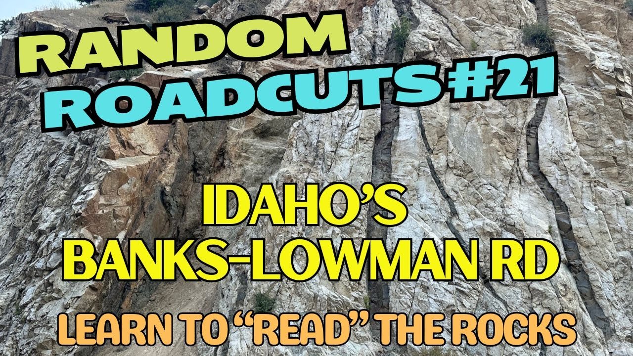Random Roadcuts #21: Spectacular Roadcut on Idaho's Banks-Lowman Road ...
