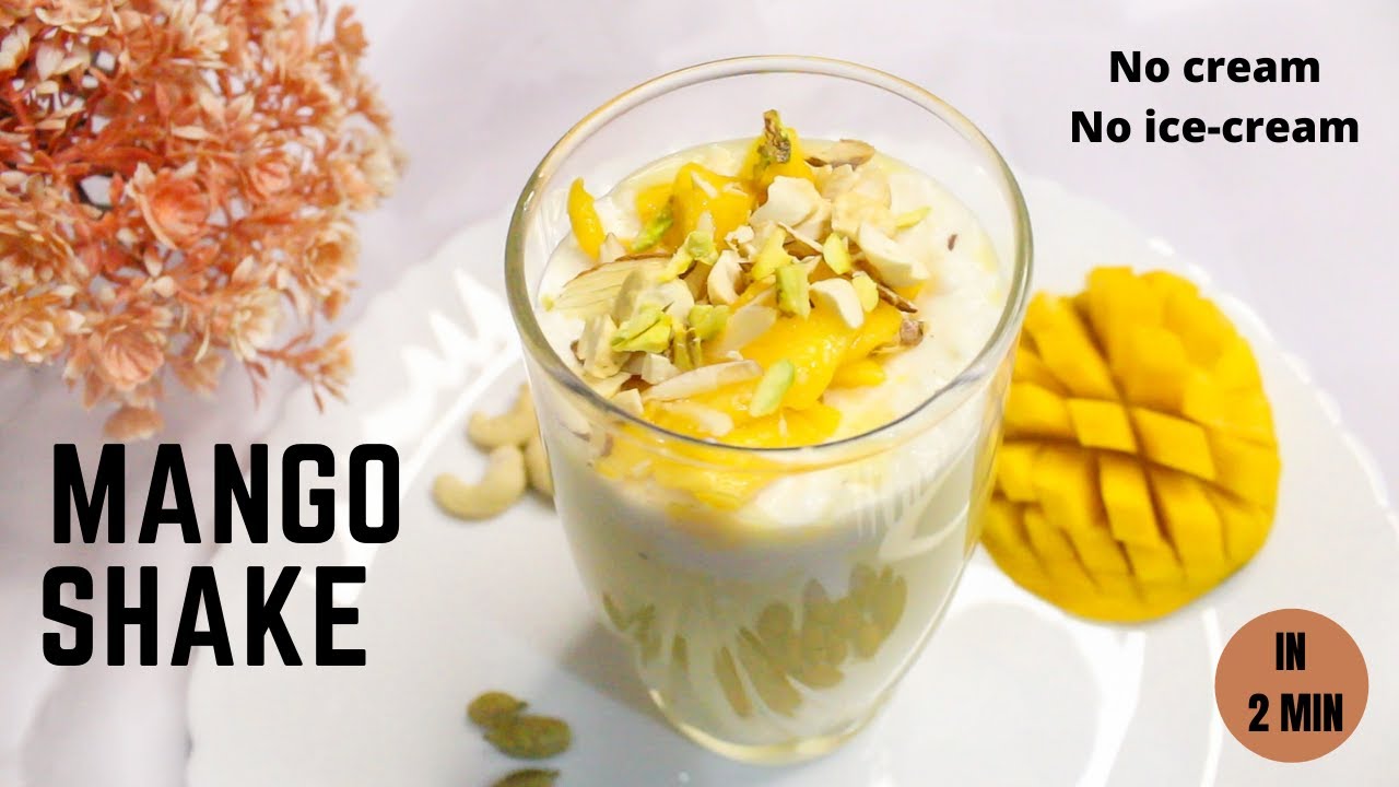 Thick & creamy Mango shake| mango milk shake in 2 min।मैंगो शेक बनाने ...