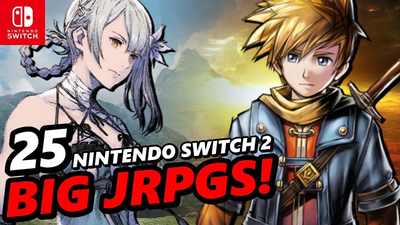 25 BIG JRPGS That SHOULD Come to Nintendo Switch 2 ! - YouTube