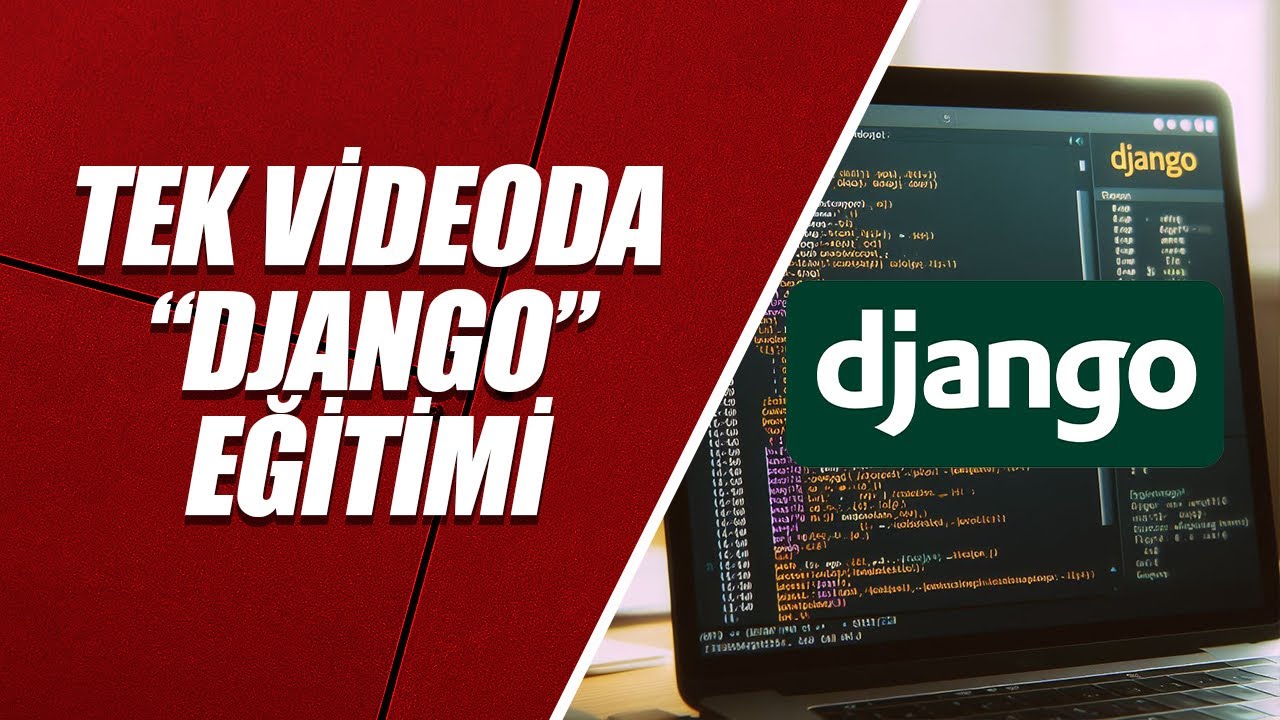 TEK VİDEODA DJANGO EĞİTİMİ (PYTHON) - YouTube