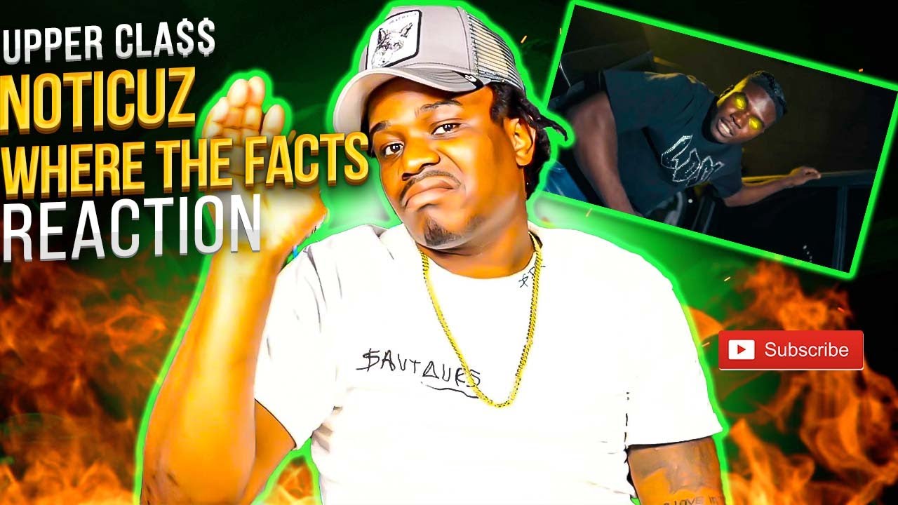 NOTICUZ - WHERE THE FACTS (Official Music Video) Upper Cla$$ Reaction ...