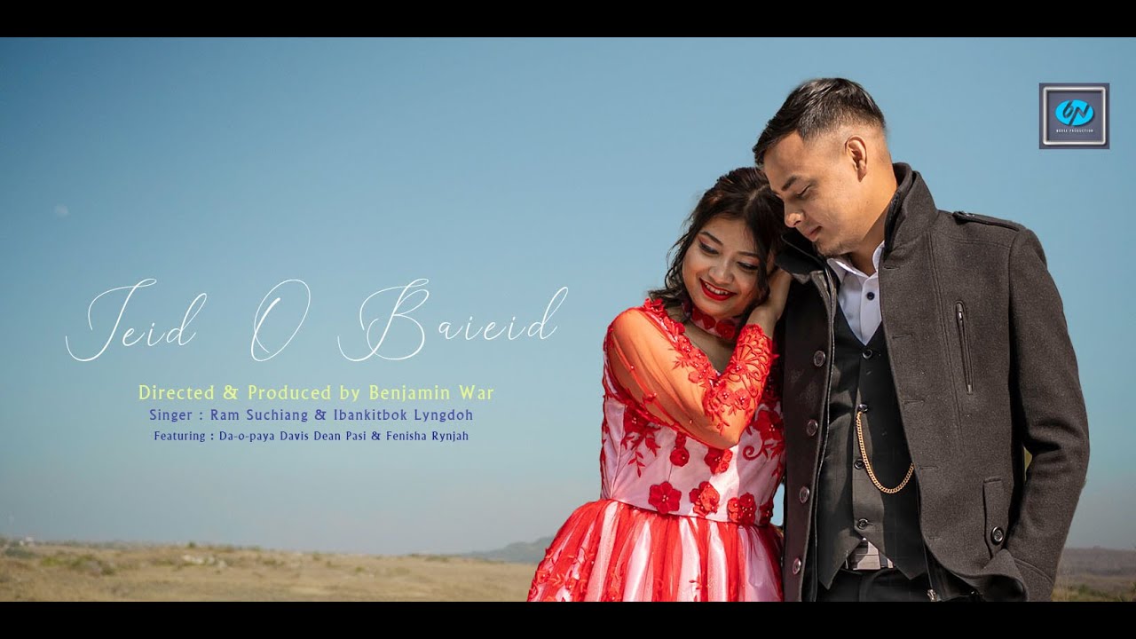 Ieid O Baieid || Ram Suchiang & Ibankitbok Lyngdoh || Official Music Video Chords - Chordify
