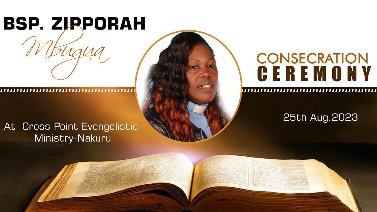 Bsp. Zipporah Mbugua || Consecration Ceremony - YouTube