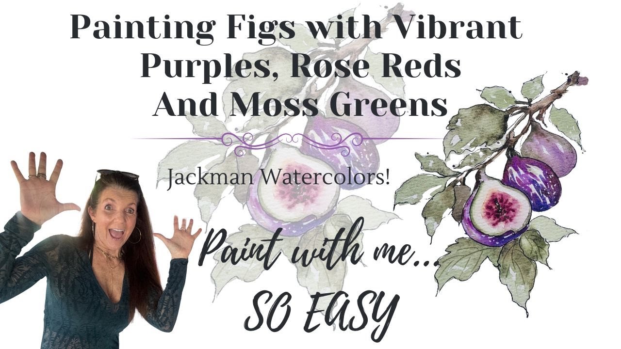 How to Paint Figs in Watercolor | Vibrant, Lightfast Colors That Last ...