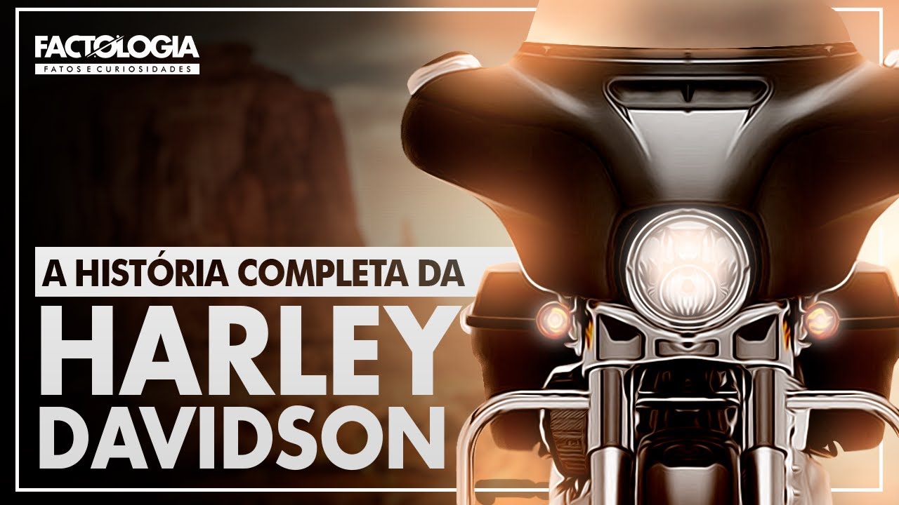 HARLEY-DAVIDSON: A História Completa - YouTube