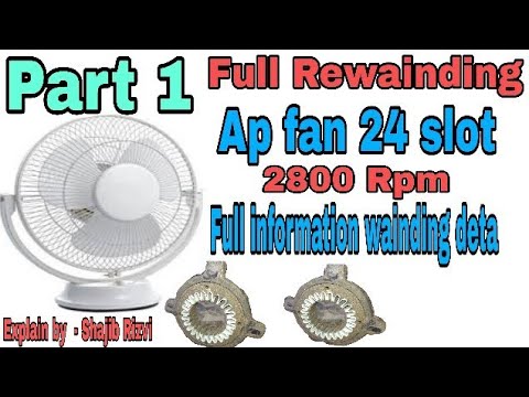 Ap fan full Rewaindind Ap fan 24 slot 2800 Rpm wainding deta - YouTube