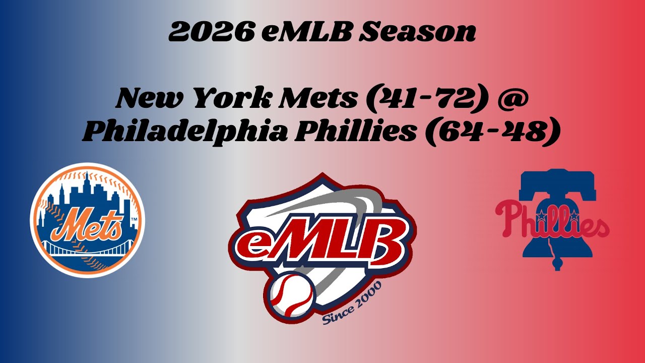 eMLB Game of the Day: PART 1 - New York Mets (41-72) vs. Philadelphia ...