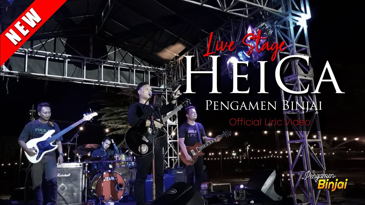 HEICA - PENGAMEN BINJAI LIRIC VIDEO - LIVE STAGE - YouTube