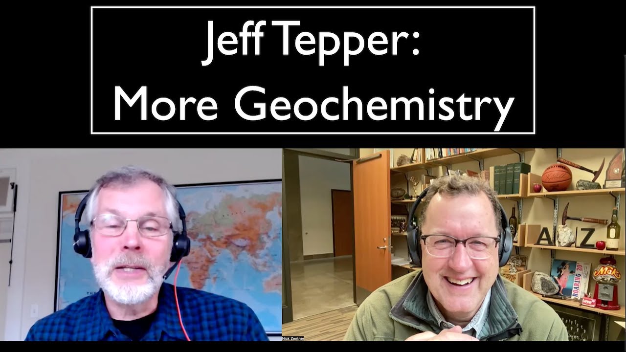Jeff Tepper: More Geochemistry (Zoom #4) - YouTube