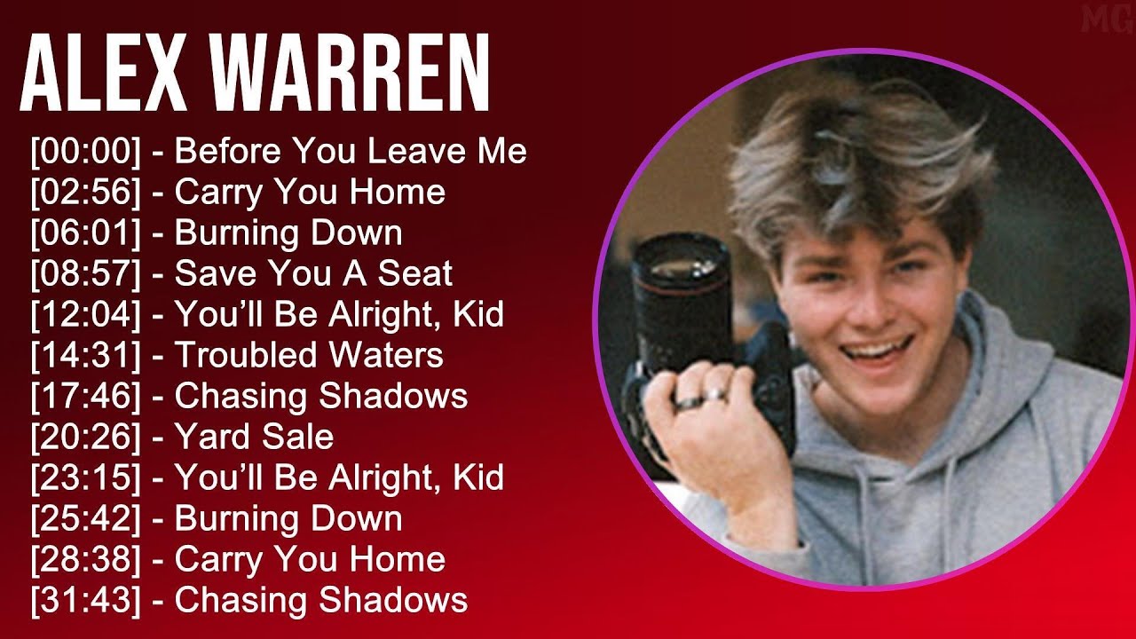 Alex Warren 2025 MIX Top Hits - Before You Leave Me, Carry You Home ...