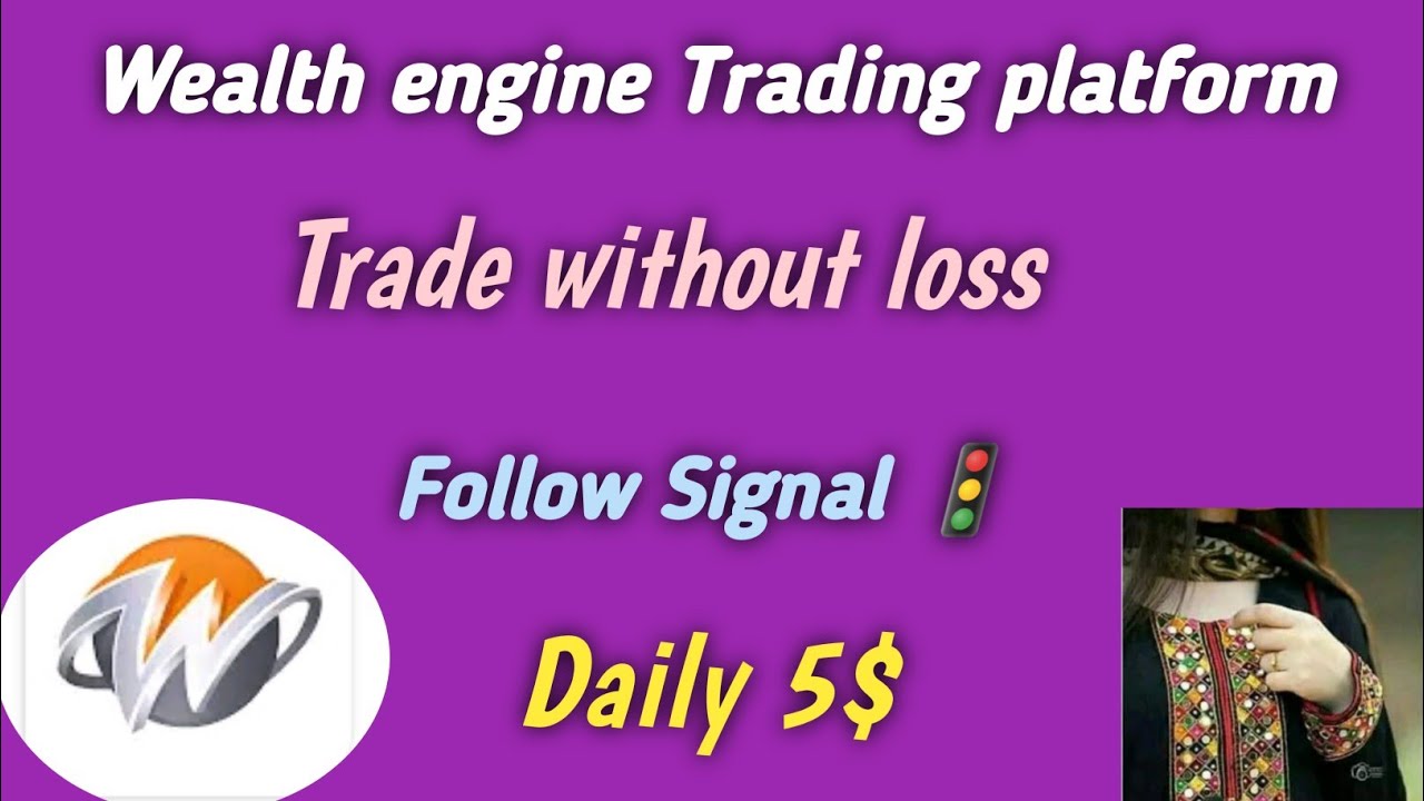 Wealth engine Trading platform | How to trade and earn money| trade without loss | Sonya Ali ...