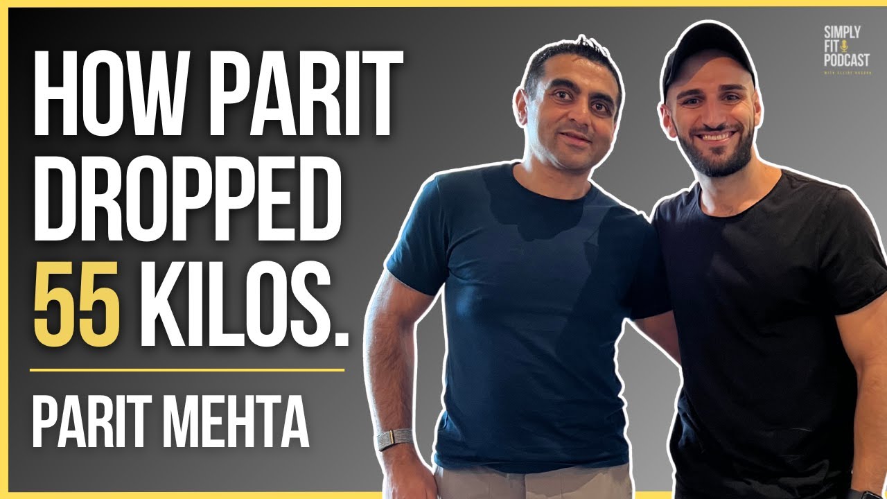 How To Drop Over 55 Kilos & Keep It Off: Parit Mehta - YouTube