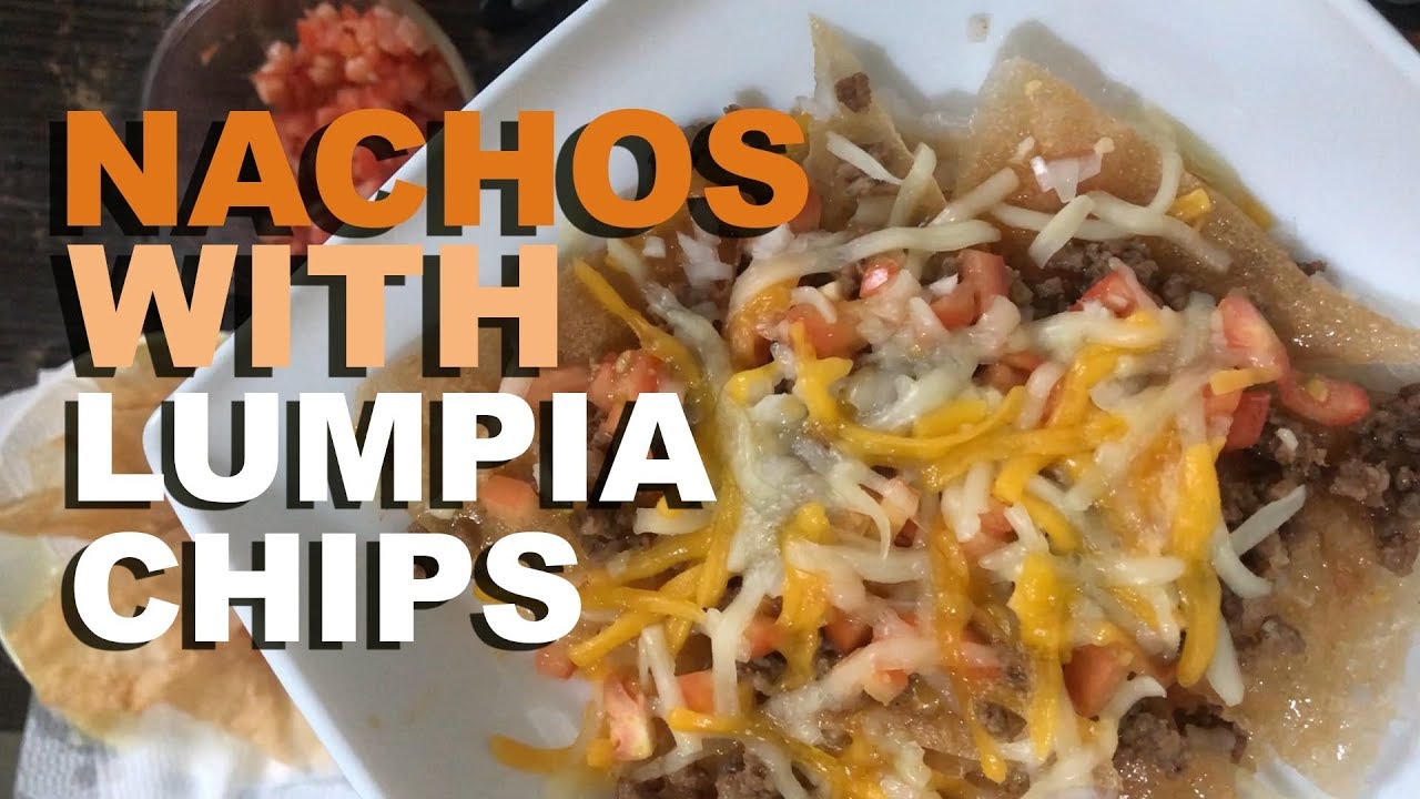 Nachos with Lumpia Chips Recipe - YouTube