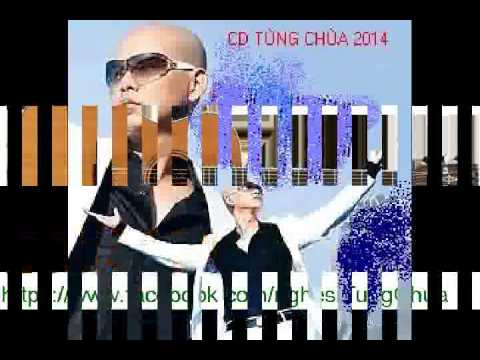 Nhac che trong tu 2014 - Tung Chua - YouTube