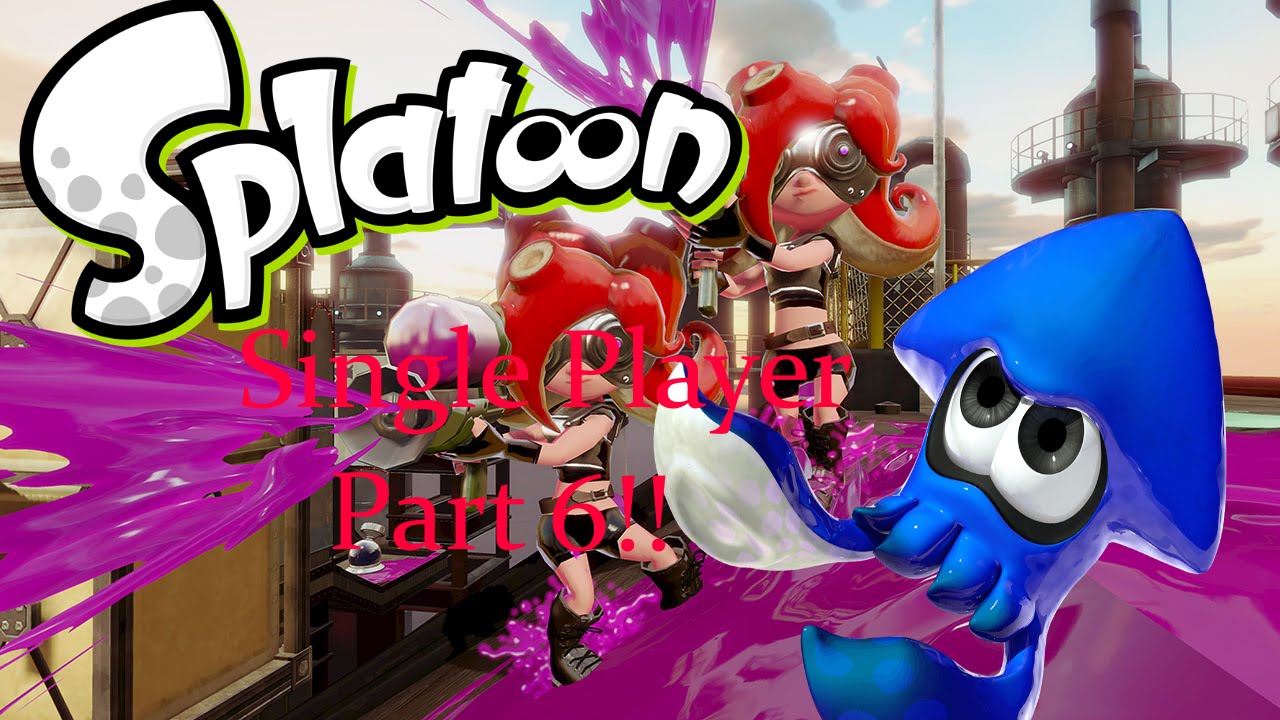 Splatoon: Single Player: Part 6 - YouTube