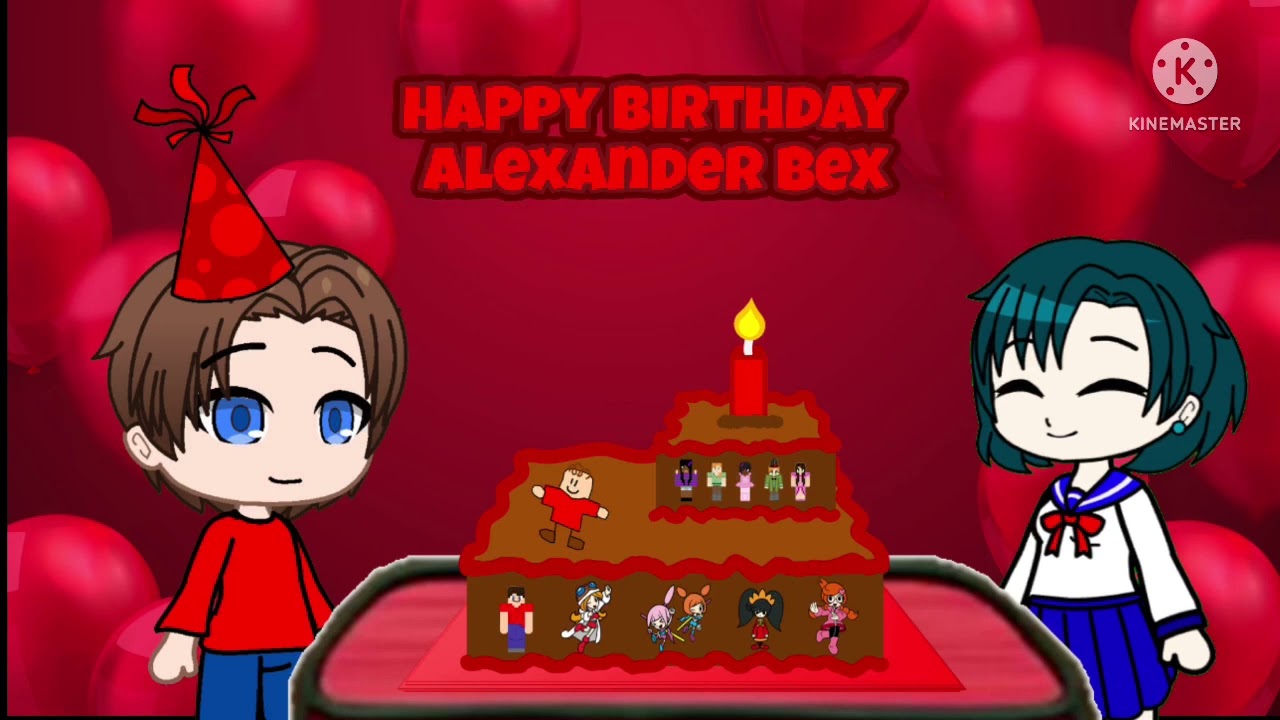 Happy Birthday Alexander Bex - YouTube