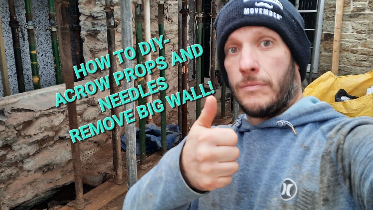 HOW TO DIY- ACROW PROPS AND NEEDLES REMOVE BIG WALL FOR OPENING - YouTube