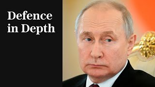 Putin's political relationships are crumbling | Defence in Depth