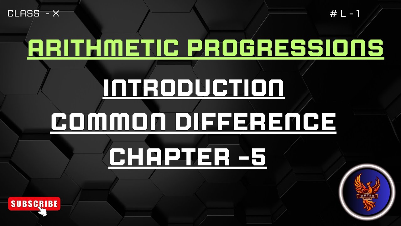 | Arithmetic Progressions | Introduction & Common Difference | Chapter - 5 | - YouTube