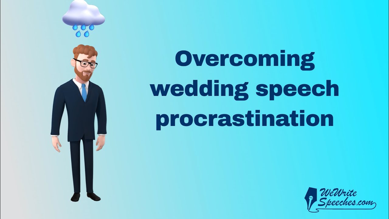 Overcoming wedding speech procrastination - YouTube