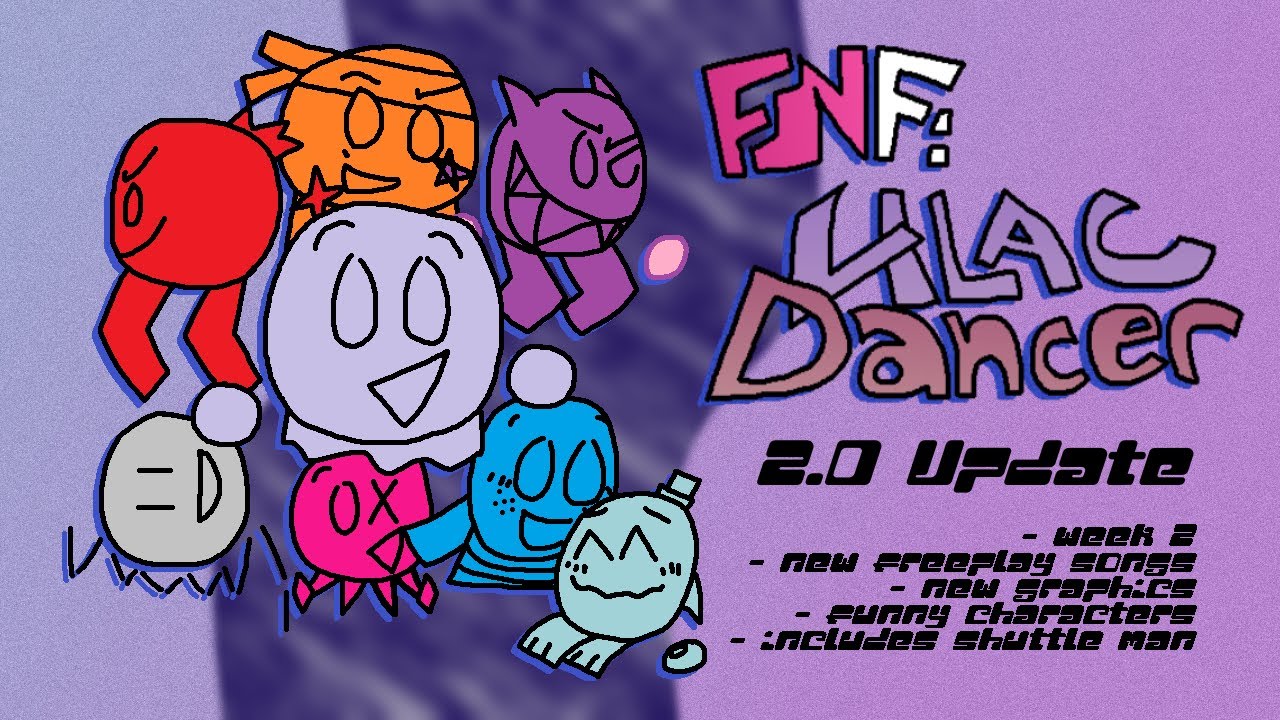 FRIDAY NIGHT FUNKIN': Lilac Dancer - 2.0 UPDATE (Mod Showcase ...