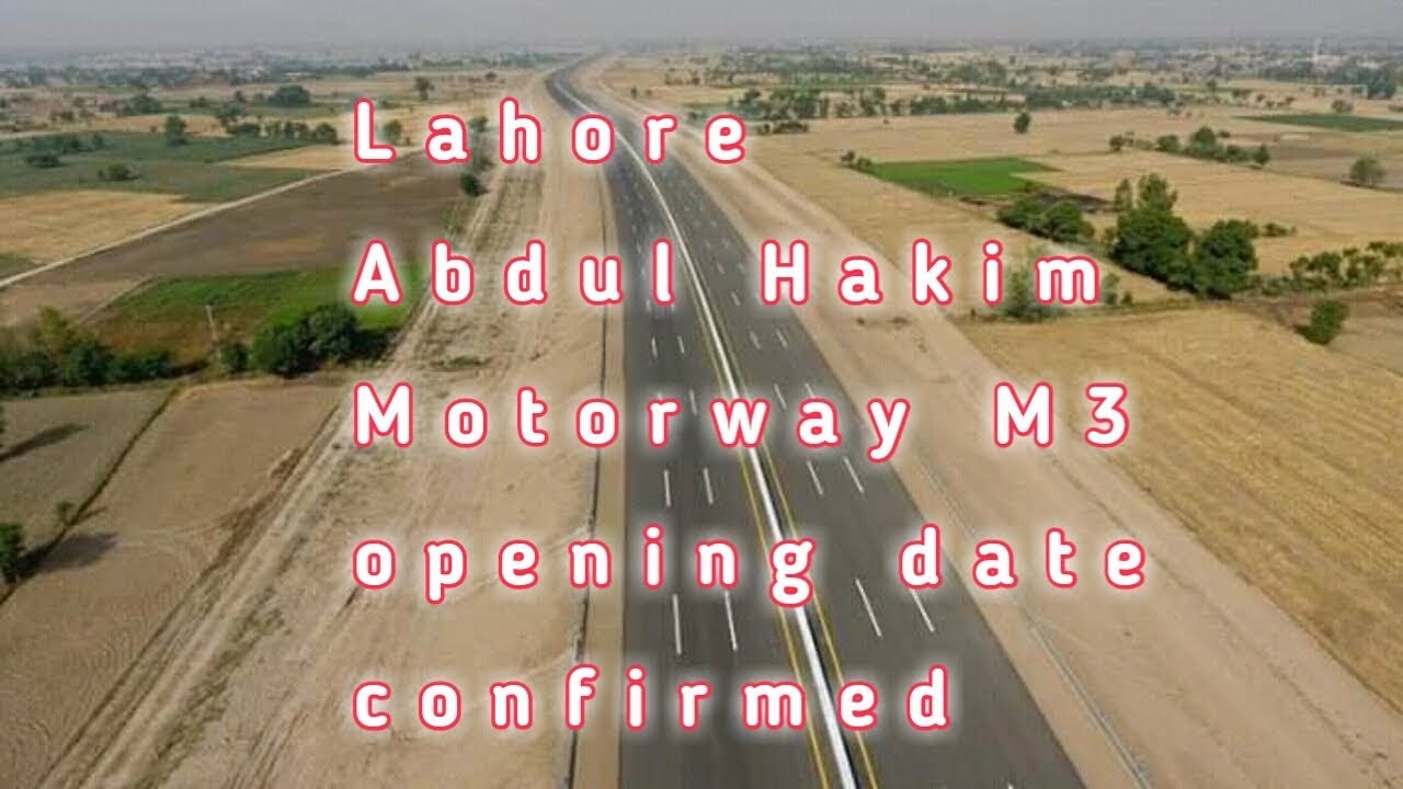 Lahore Abdul Hakim Motorway M3 Latest updates - YouTube