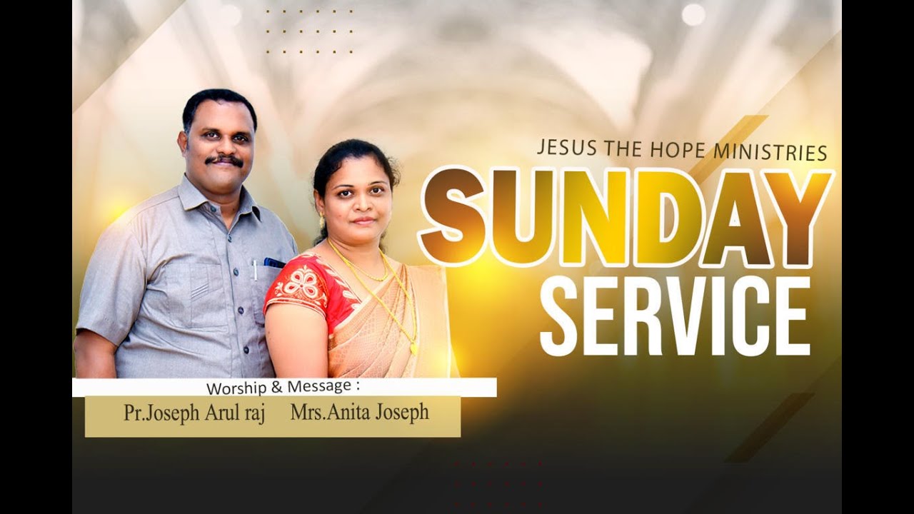 Sunday Service (16.06.2024) || Jesus The Hope Ministries || Pr.Joseph ...