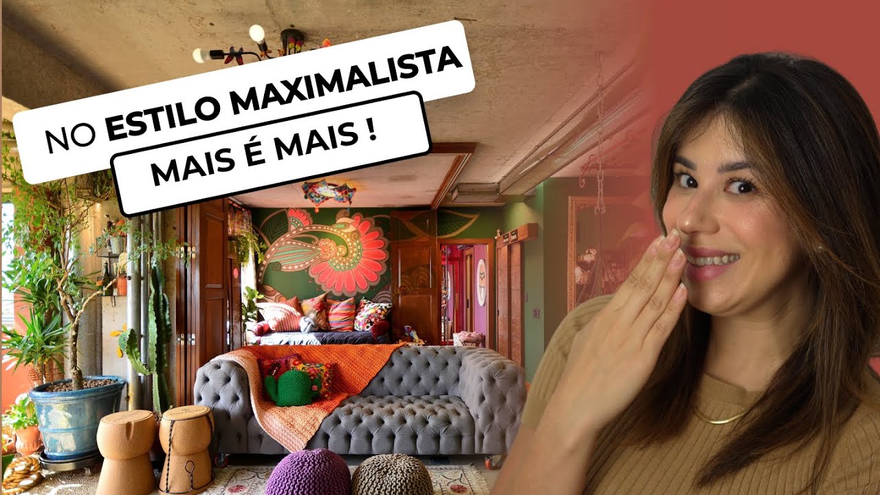 ESTILO MAXIMALISTA - 5 DICAS PARA DECORAR NESTE ESTILO - YouTube