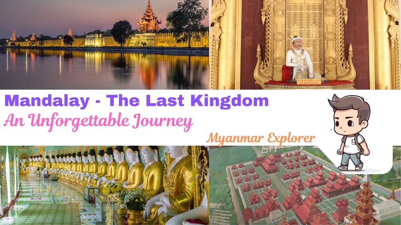 A Journey Through the History of Burmese Kingdom (Konbaung Dynasty ...
