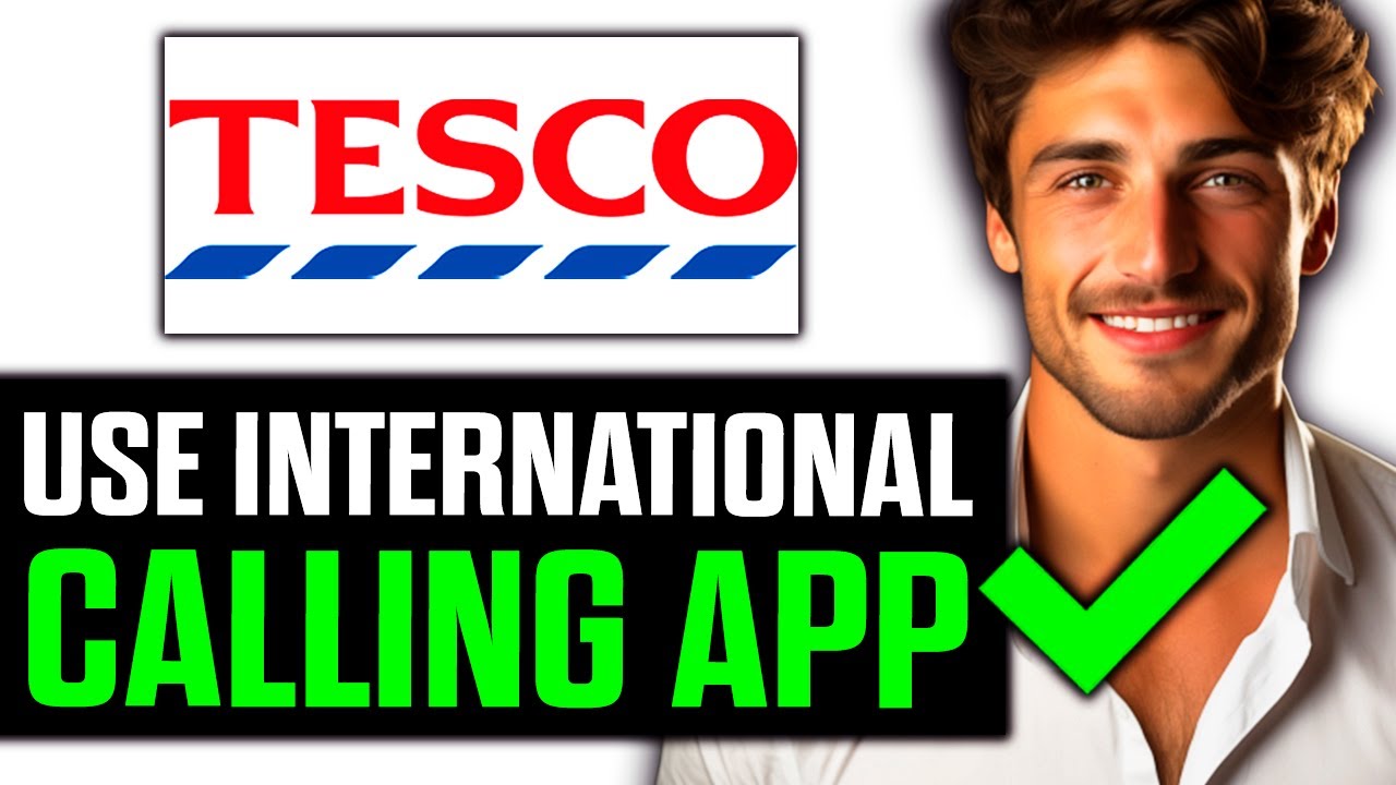 How To Use Tesco International Calling App (2025) - Step by Step - YouTube