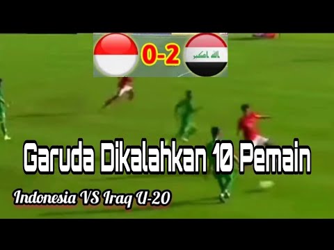 Garuda Indonesia Dikalahkan 10 Pemain Iraq - YouTube