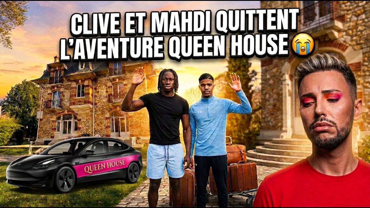 Clive et Mahdi veulent definitivement quitter la Queen House 😱😭 - YouTube
