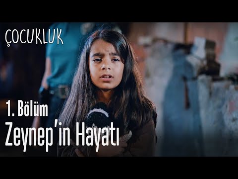 Zeynep'in hayatı - Çocukluk 1. Bölüm