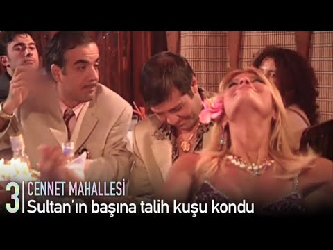 Sultan'ın başına talih kuşu kondu | Cennet Mahallesi 3.Bölüm