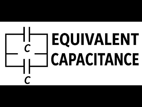 Equivalent Capacitance | Overview and Basic Circuit Example - YouTube